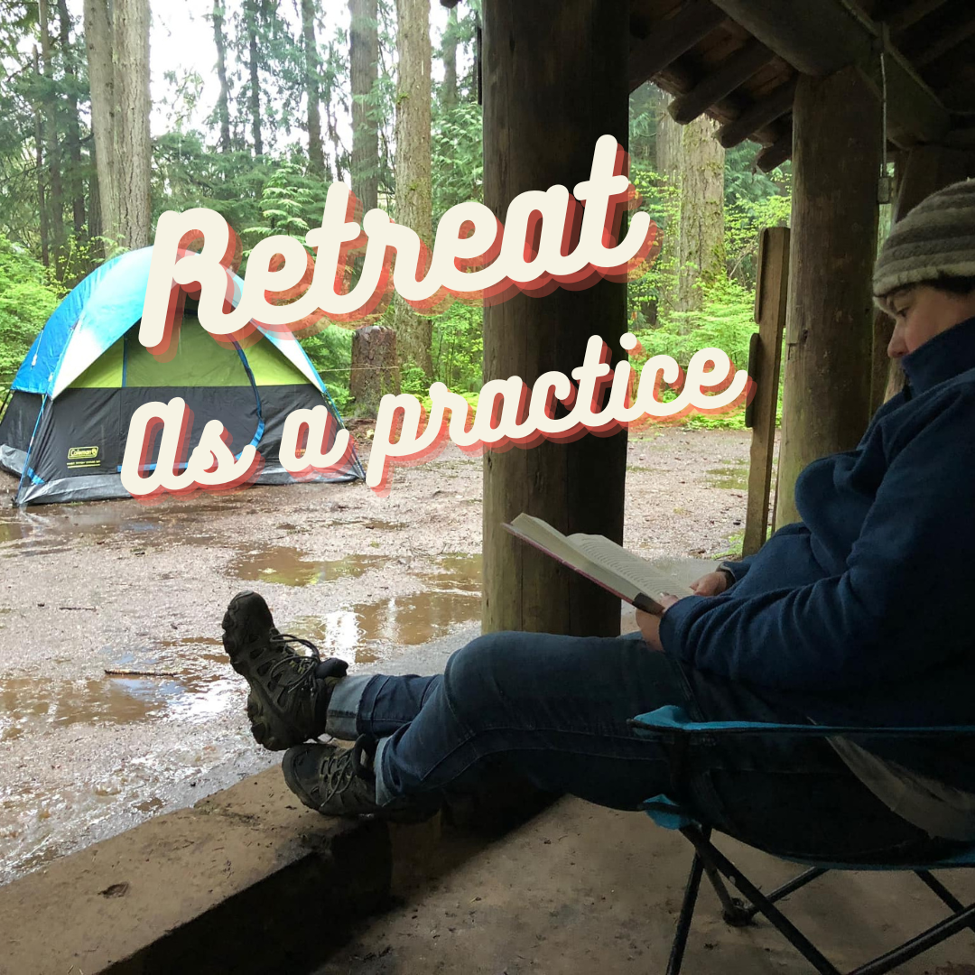 Retreat as a Practice
